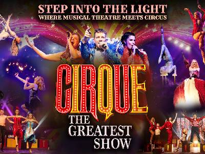 Show Details: Cirque: The Greatest Show