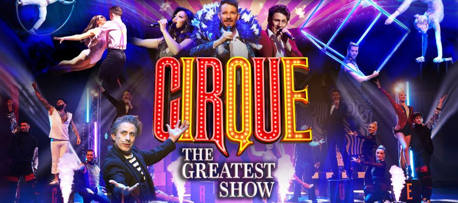 Show Details: Cirque: The Greatest Show