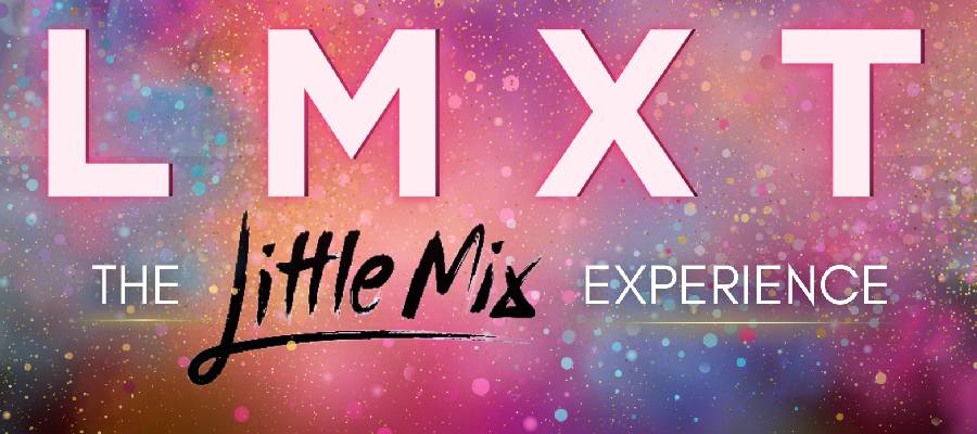 Show Details: LMXT: The Magic of Little Mix