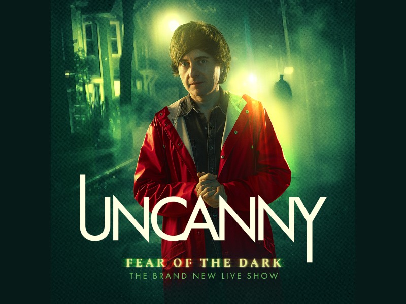 Show Details: Uncanny - Fear of the Dark